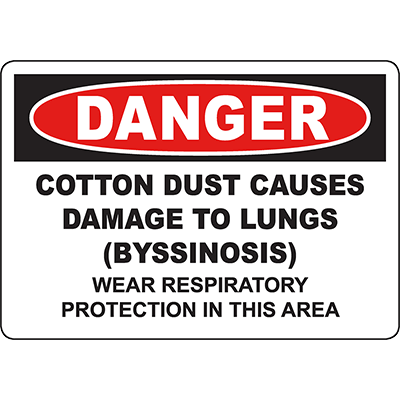 DANGER Cotton Dust Wear Respiratory Protection Sign - DuraLabel