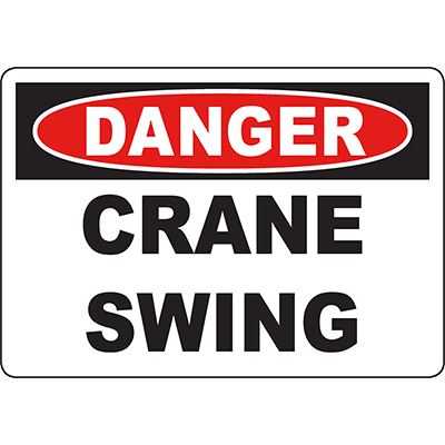 DANGER Crane Swing Sign - DuraLabel