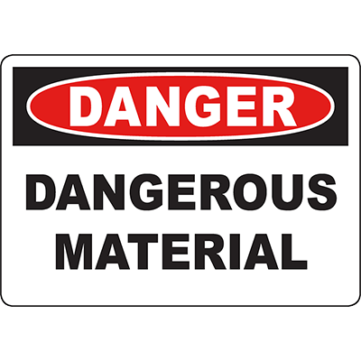 DANGER Dangerous Material Sign - DuraLabel