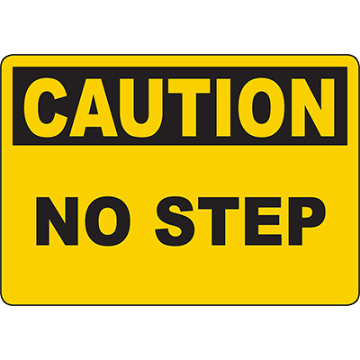 CAUTION No Step Sign | Graphic Products