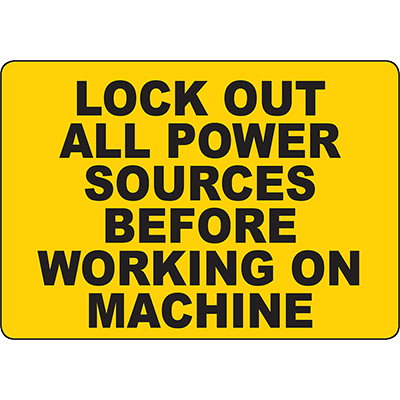 Lock Out All Power Sources Sign - DuraLabel