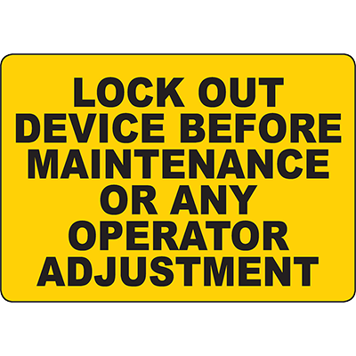 Lock Out Device Before Maintenance Sign | Graphic Products