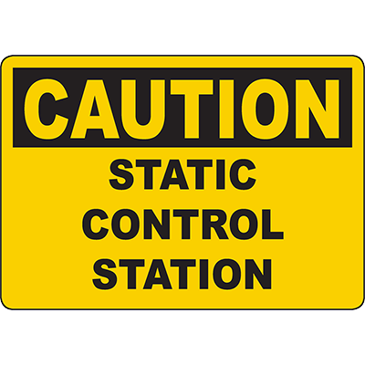 CAUTION Static Control Station Sign - DuraLabel