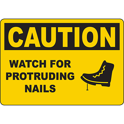 CAUTION Watch For Protruding Nails Sign - DuraLabel