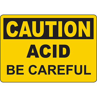 CAUTION Acid Be Careful Sign | Graphic Products