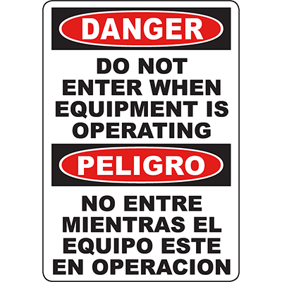 DANGER Do Not Enter When Operating Bilingual Sign | Graphic Products