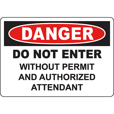 DANGER Do Not Enter Without Permit & Attendant Sign | Graphic Products