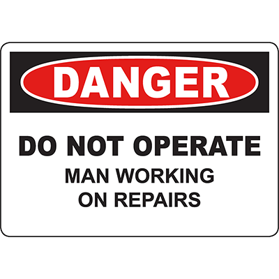 DANGER Do Not Operate Man Working On Repairs Sign - DuraLabel