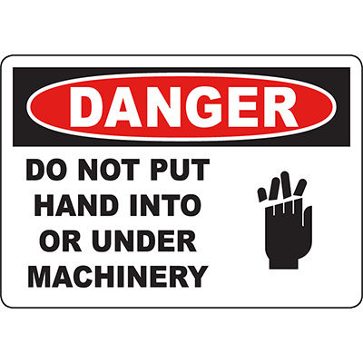 DANGER Do Not Put Hand Into Or Under Machinery Sign - DuraLabel
