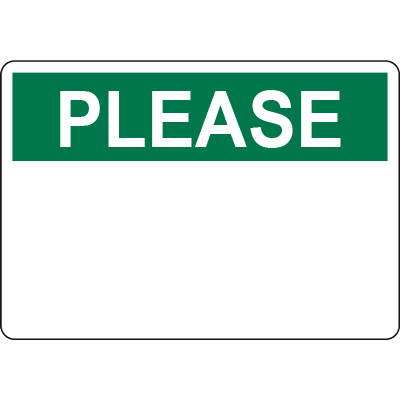 PLEASE Header Green Sign - DuraLabel