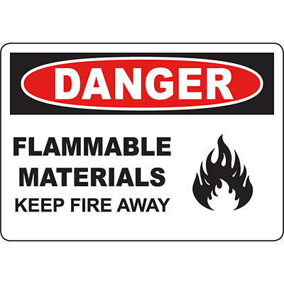 DANGER Flammable Materials Keep Fire Away Sign - DuraLabel