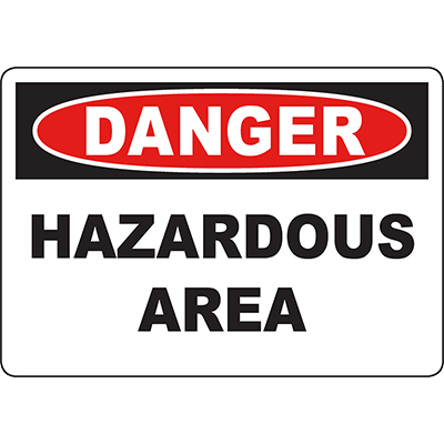 DANGER Hazardous Area Sign - DuraLabel