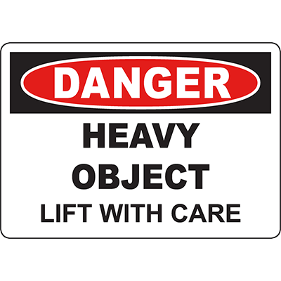 DANGER Heavy Object Lift With Care Sign - DuraLabel