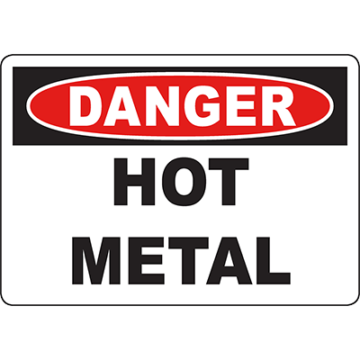 DANGER Hot Metal Sign - DuraLabel