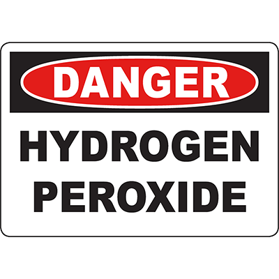 DANGER Hydrogen Peroxide Sign | Graphic Products