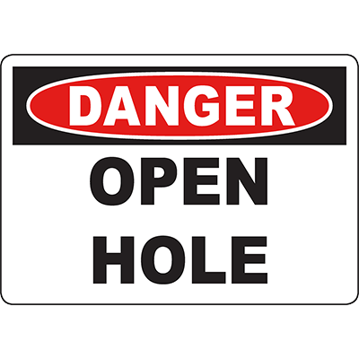 DANGER Open Hole Sign - DuraLabel
