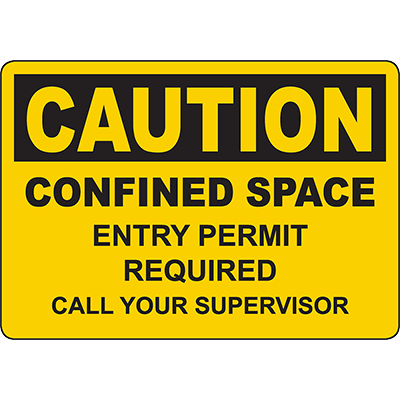 CAUTION Entry Permit Required Call Your Sup Sign | Graphic Products