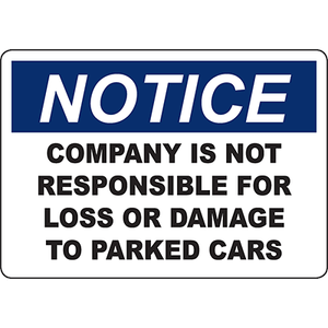 NOTICE We Are Not Responsible For Damage Sign | Graphic Products