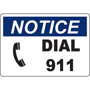 SAFETY FIRST Dial 911 In Case Of Emergency Sign | Graphic Products