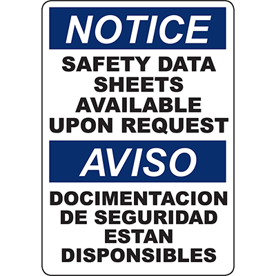 NOTICE Safety Data Sheets Available Bilingual Sign | Graphic Products
