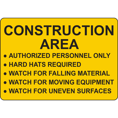 CONSTRUCTION AREA - AUTHORIZED PERSONNEL ONLY - HARD HATS REQUIRED ...
