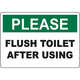PLEASE Flush Toilet After Using Sign - 2588 - DuraLabel