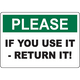 PLEASE If You Use It - Return It! Sign - DuraLabel