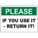 PLEASE If You Use It - Return It! Sign - DuraLabel