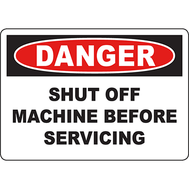 DANGER Shut Off Machine Before Servicing Sign | Graphic Products