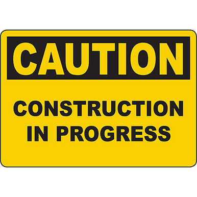CAUTION Construction In Progress Sign | Graphic Products