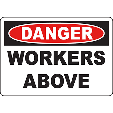 DANGER Workers Above Sign - DuraLabel