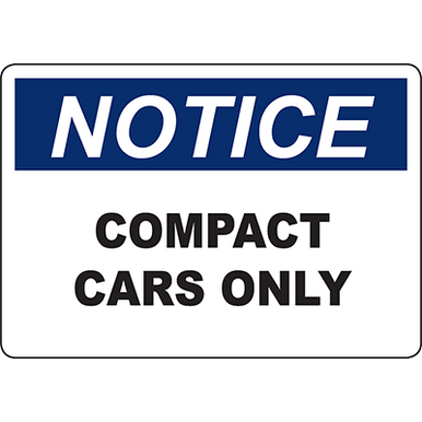 NOTICE Compact Cars Only Sign | Graphic Products