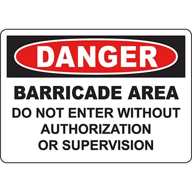 DANGER Barricade Area Do Not Enter Sign - DuraLabel