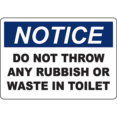 NOTICE Do Not Throw Any Rubbish Or Waste In Toilet Sign - DuraLabel