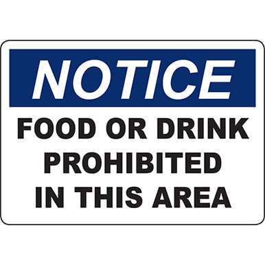 NOTICE Food Or Drink Prohibited In This Area Sign - DuraLabel