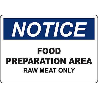 NOTICE Food Preparation Area Raw Meat Only Sign | Graphic Products