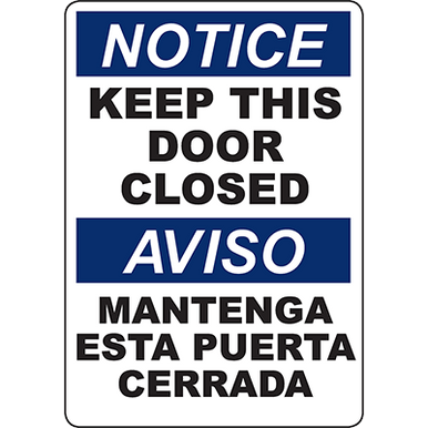 NOTICE Keep This Door Closed Bilingual Sign | Graphic Products