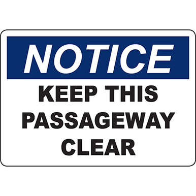 NOTICE Keep This Passageway Clear Sign | Graphic Products