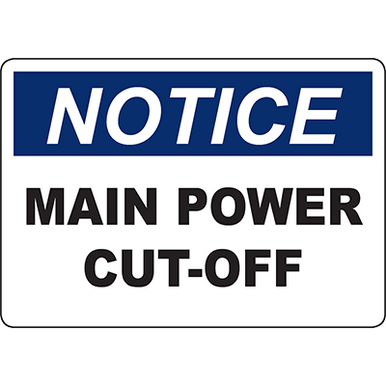 NOTICE Main Power Cut-Off Sign | Graphic Products