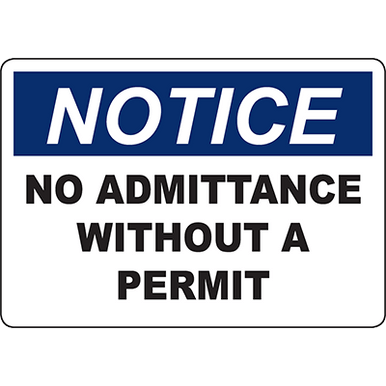 NOTICE No Admittance Without A Permit Sign | Graphic Products