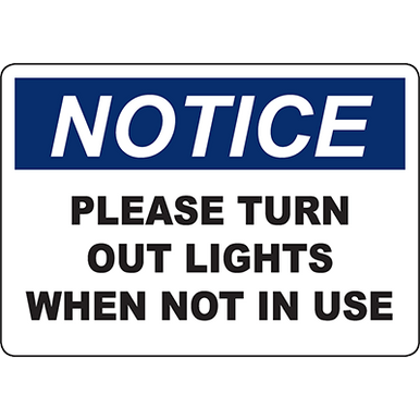 NOTICE Please Turn Out Lights When Not In Use Sign | Graphic Products