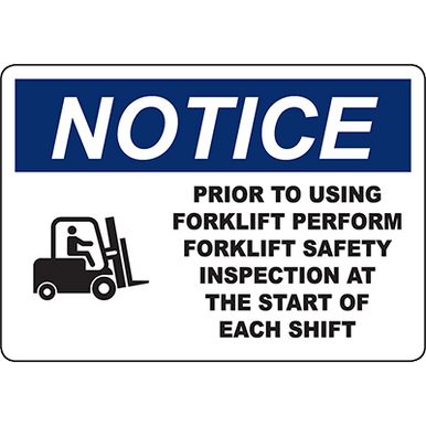 NOTICE Perform Forklift Safety Inspection Sign | Graphic Products