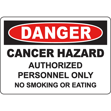 DANGER Cancer Hazard Authorized Personnel Only Sign | Graphic Products