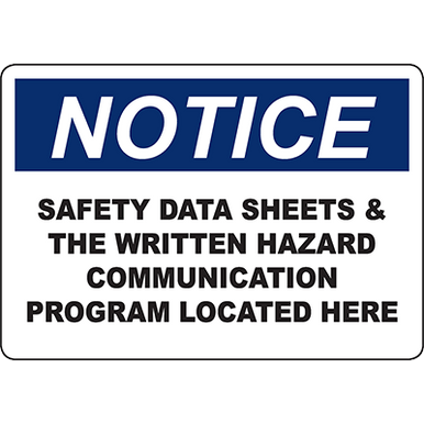 NOTICE Safety Data Sheets Located Here Sign | Graphic Products