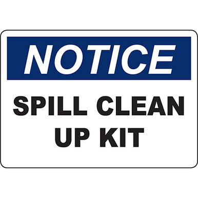 NOTICE Spill Clean Up Kit Sign | Graphic Products