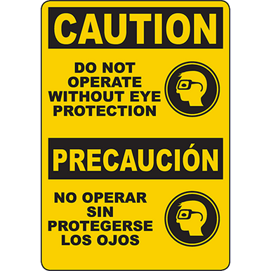 CAUTION Do Not Operate Without Eye Protection Bilingual Sign | Graphic ...