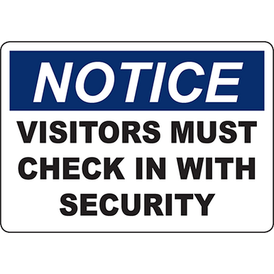NOTICE Visitors Must Check In With Security Sign | Graphic Products