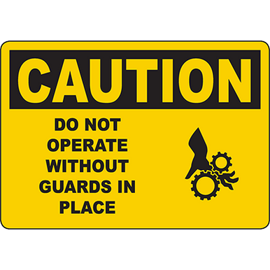 CAUTION Do Not Operate Without Guards In Place Sign w/Symbol | Graphic ...