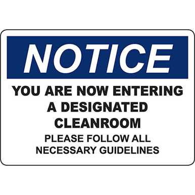 NOTICE Entering A Designated Cleanroom Sign | Graphic Products