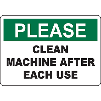 PLEASE Clean Machine After Each Use Sign | Graphic Products